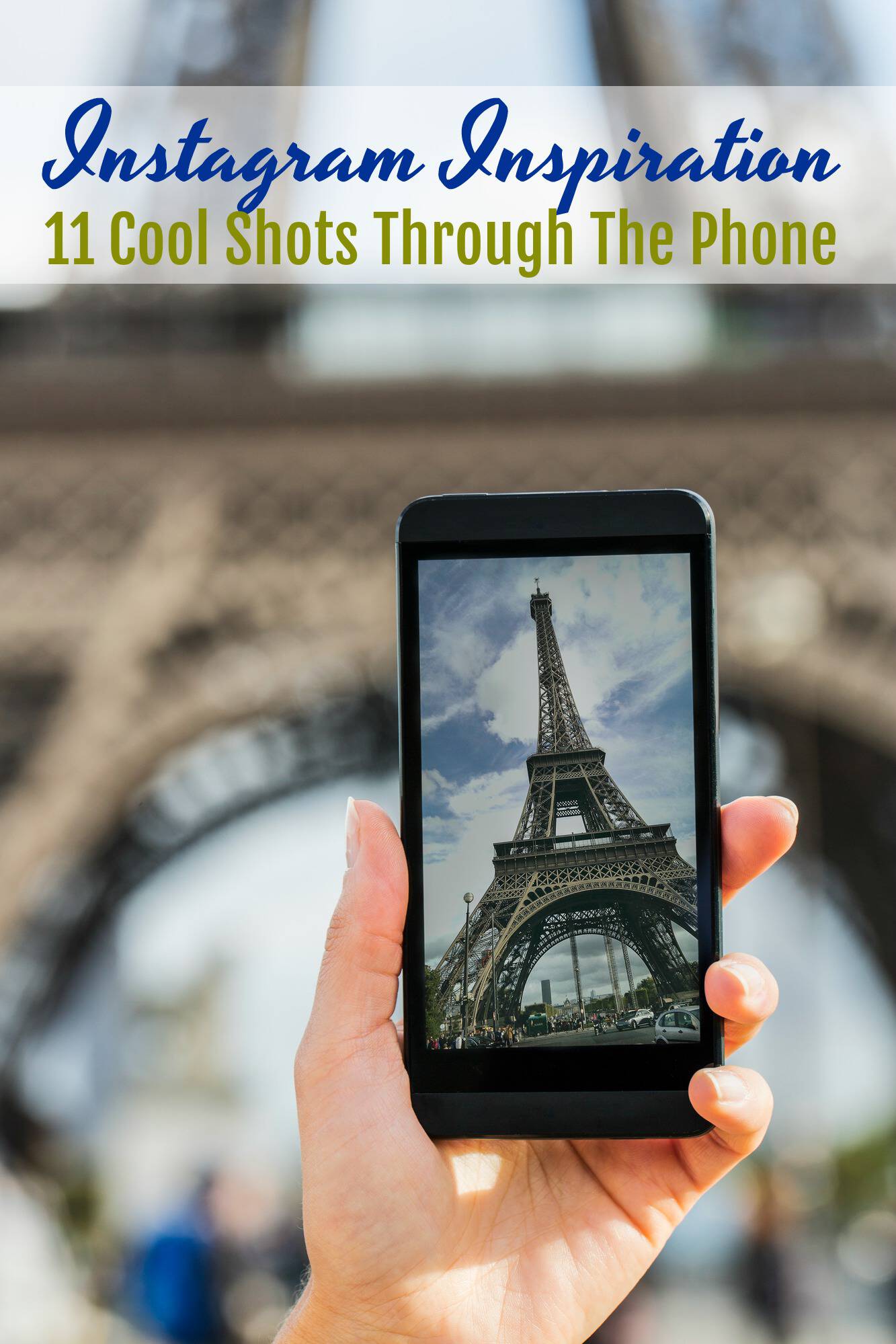 Instagram Inspiration: 11 Cool Shots Through The Phone - See Mom Click