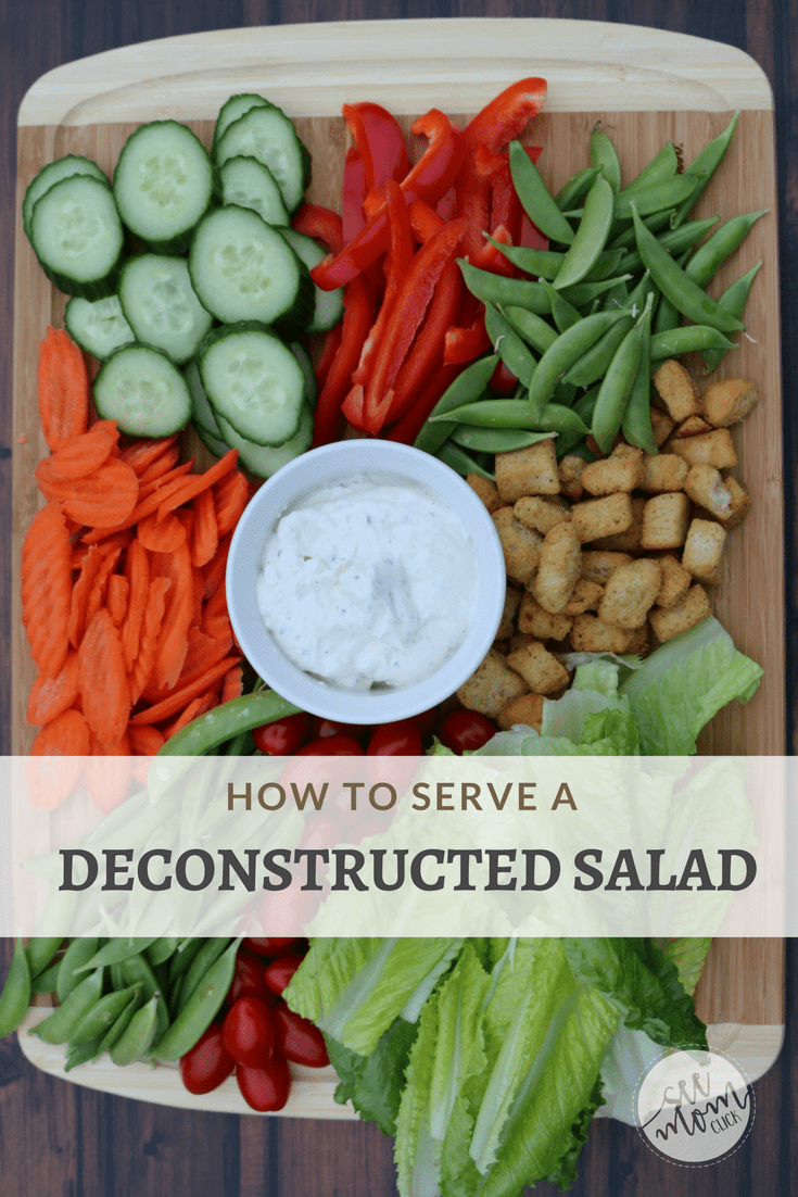 How to Serve A Deconstructed Salad - See Mom Click