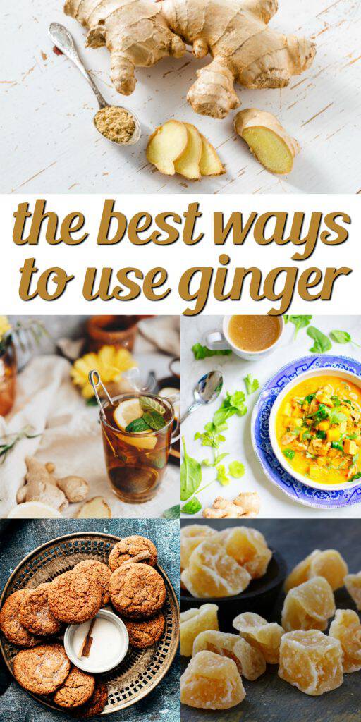 The Best Ways to Use Ginger: 20+ Home Remedies + Recipes | See Mom Click